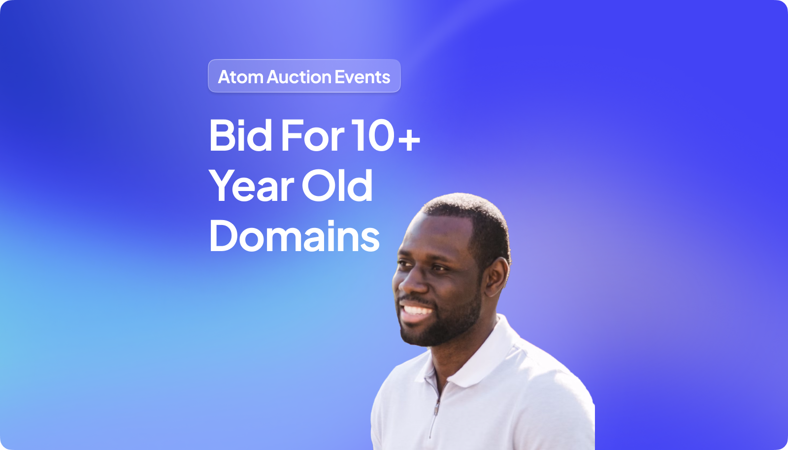 The 10+ Year Old Domains Auction Event Is Live! - Atom