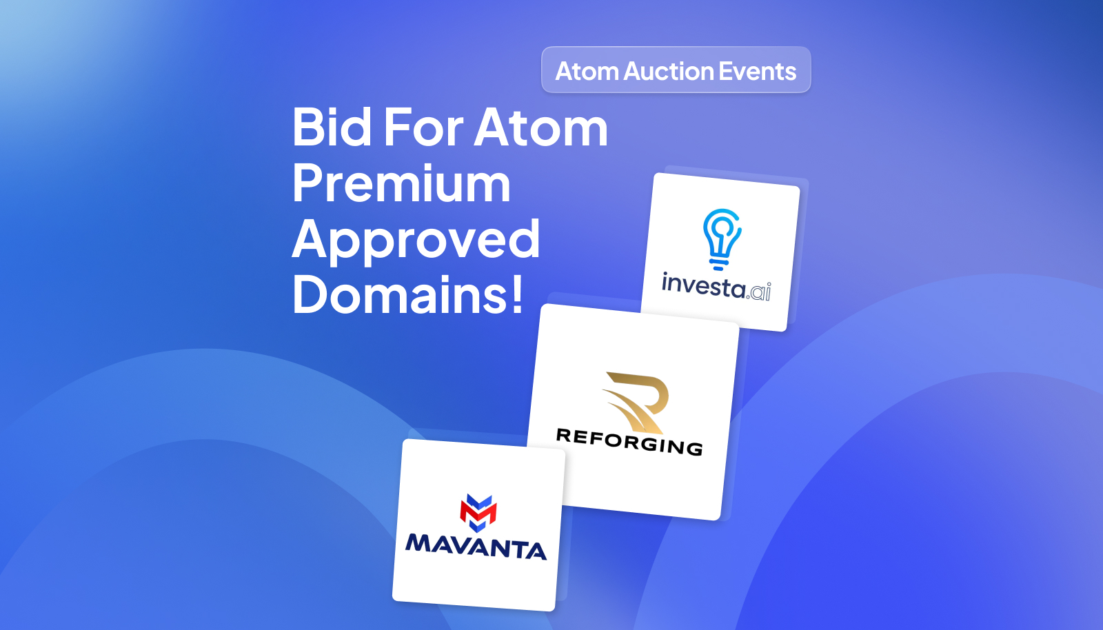 The Atom Premium Approved Domains Auction Event Is Live! - Atom