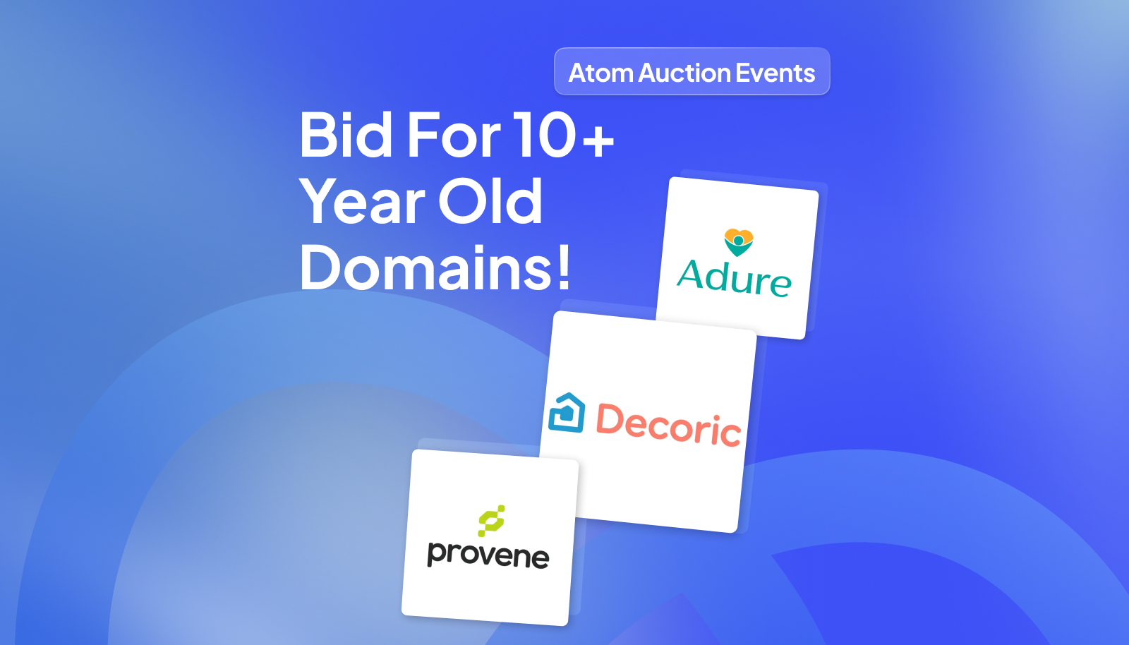 The 10+ Years Old (Aged .com Domains) Auction Event Is Live! - Atom