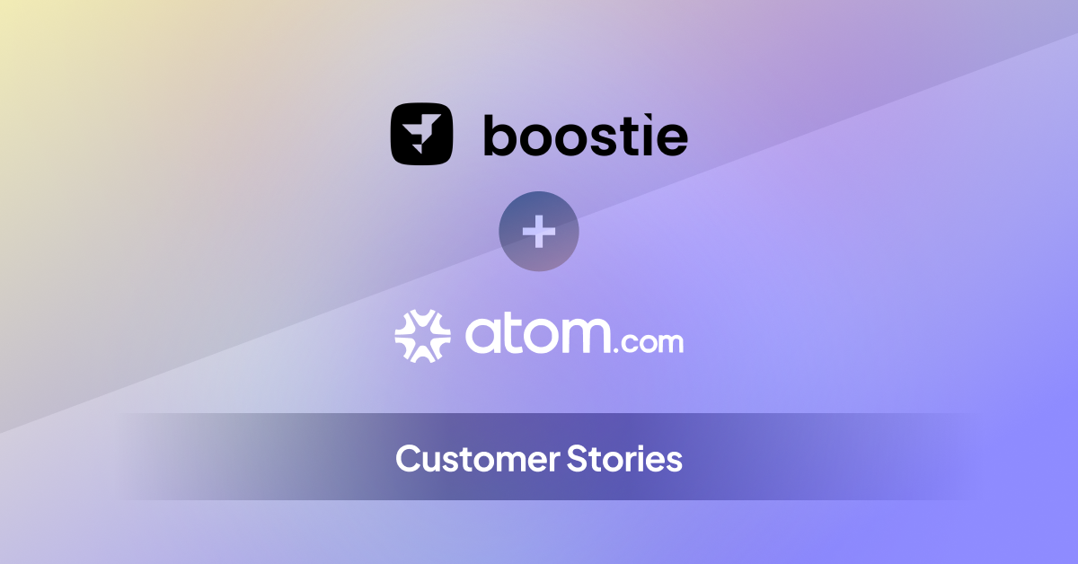 Case Study: How Boostie Accelerated Its Brand Launch with Atom.com - Atom